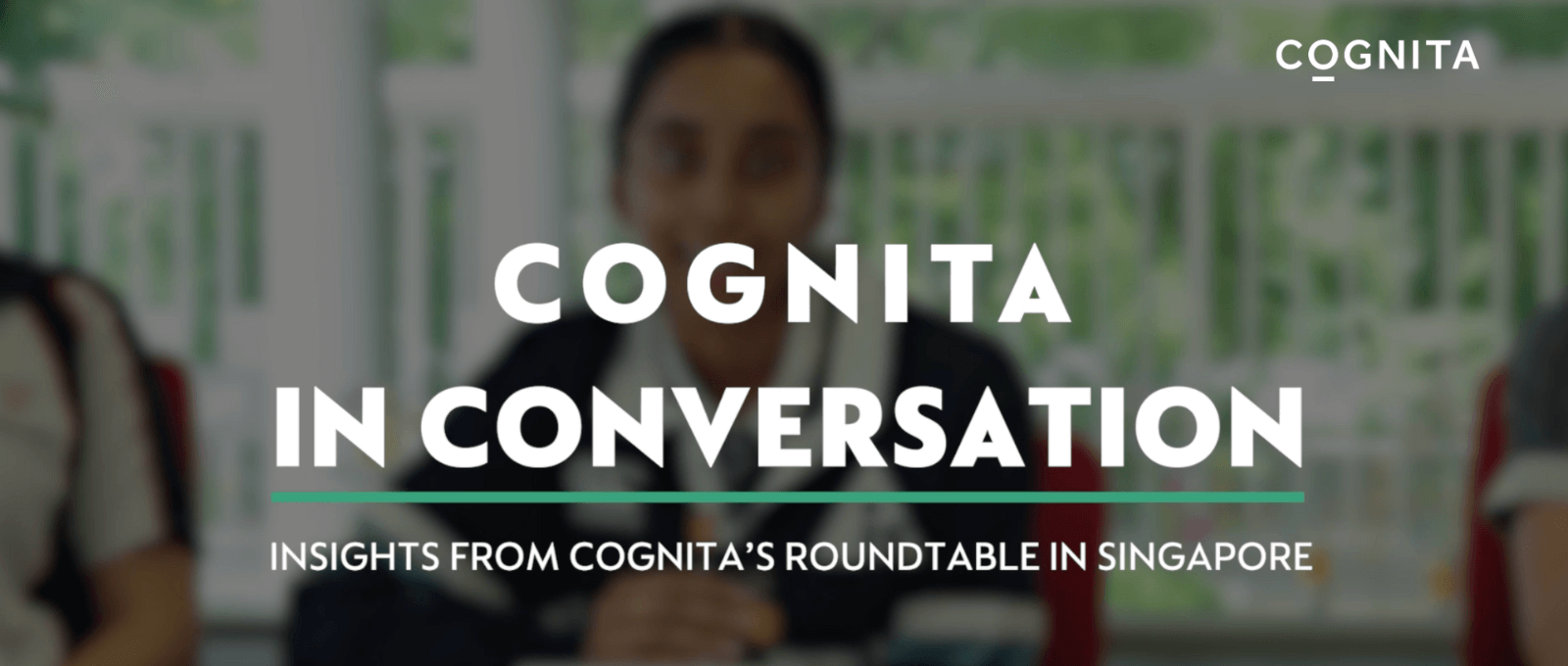 Cognita launches “In Conversation” roundtable series to explore the ...